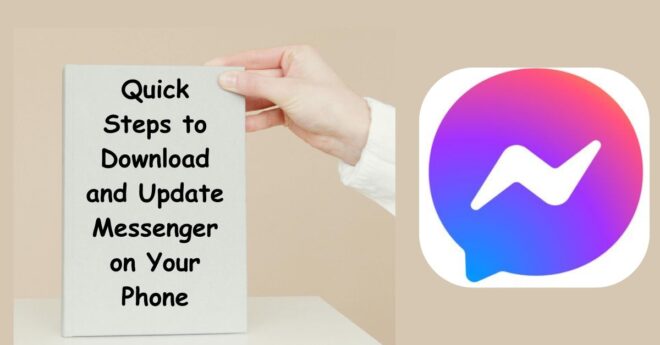 Quick Steps to Download and Update Messenger App on Your Phone ...